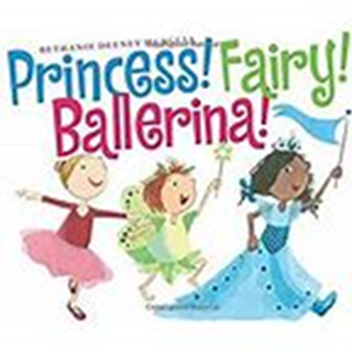 A Ballerina Book: “Princess! Fairy! Ballerina!” | The Triplet Ballerinas